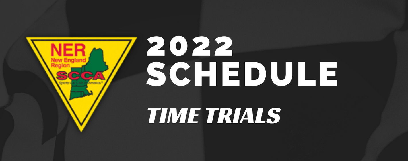 2022 Time Trials Schedule - New England Region Sports Car Club of America